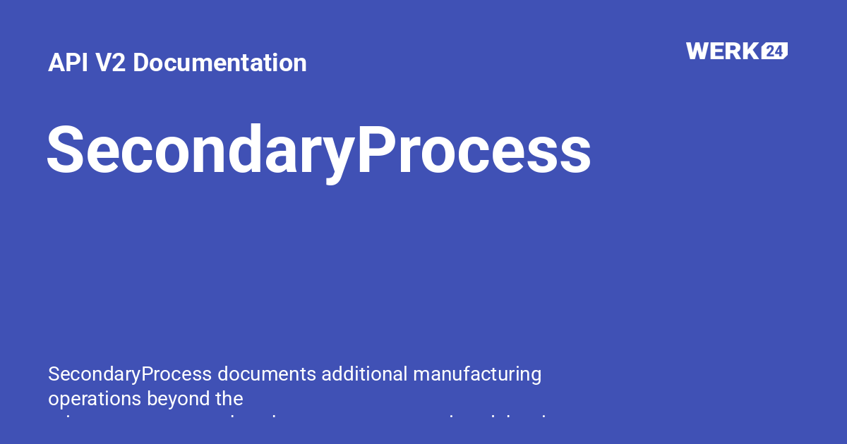 SecondaryProcess - API V2 Documentation