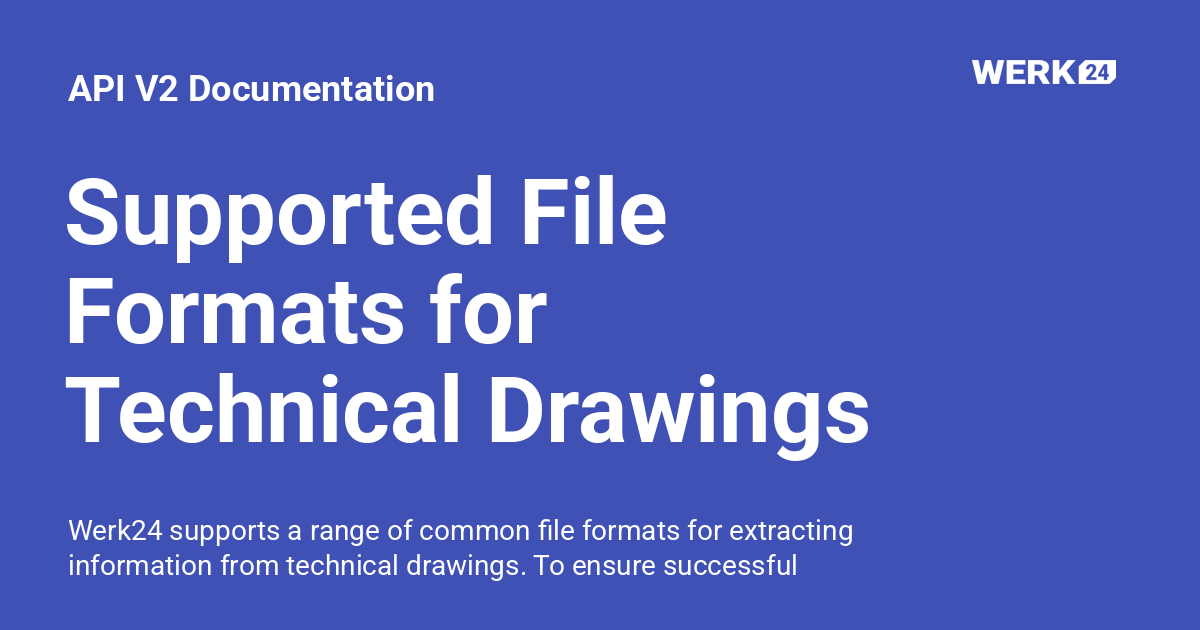 Supported File Formats for Technical Drawings - API V2 Documentation